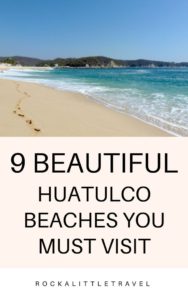 9 Beautiful Huatulco Beaches You Must Visit - Rock a Little Travel