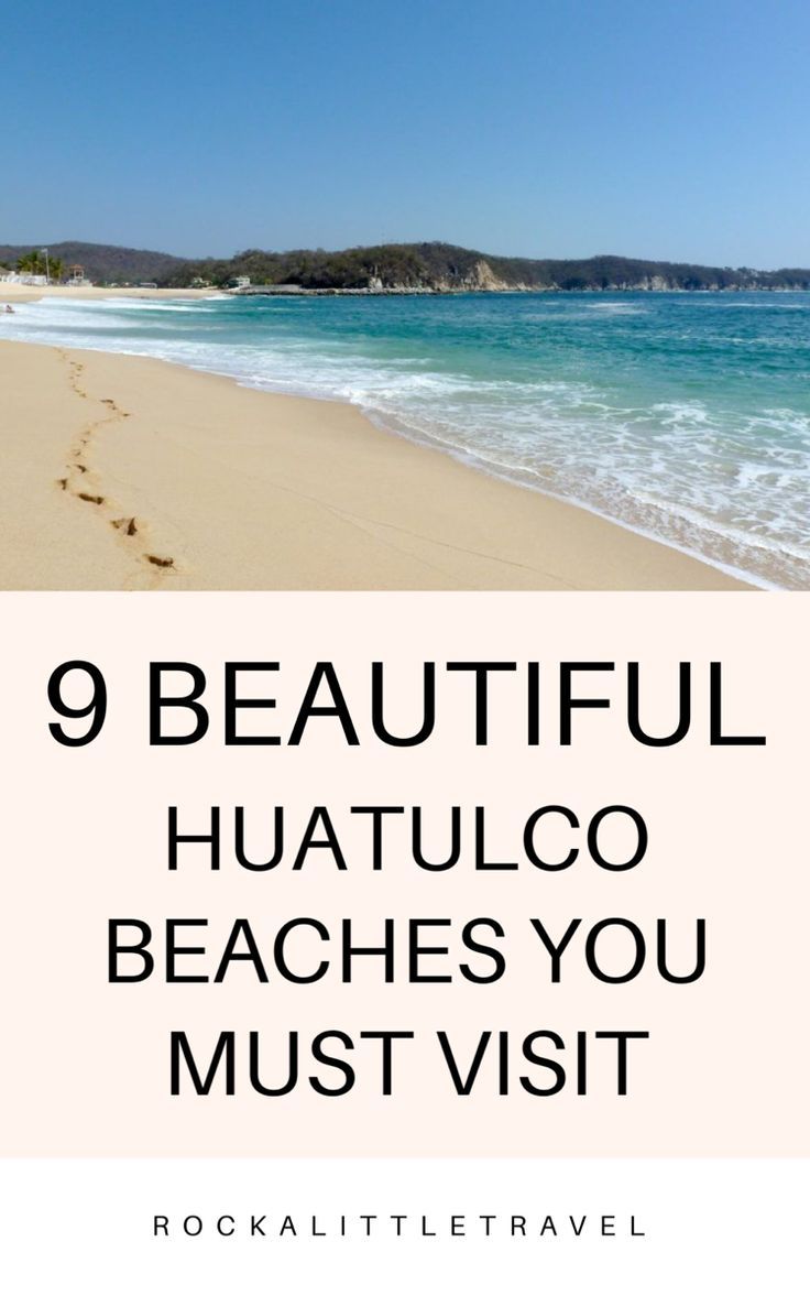 9 Beautiful Huatulco Beaches You Must Visit - Rock a Little Travel